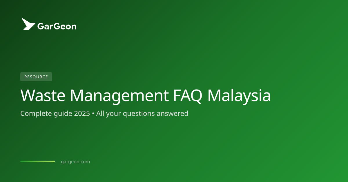 Waste Management FAQ Malaysia | Complete Guide 2025